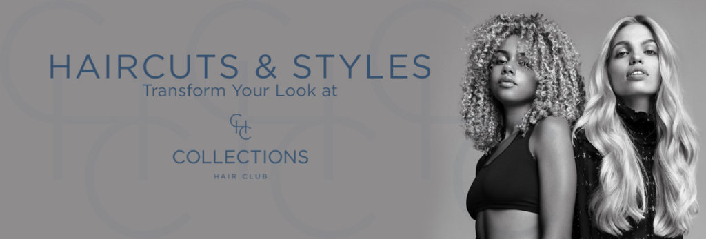 Haircuts & Styles | Collections Hair Club